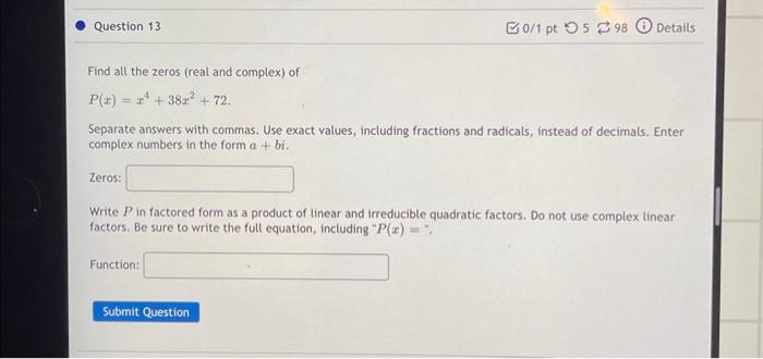 Solved Find all the zeros (real and complex) of | Chegg.com