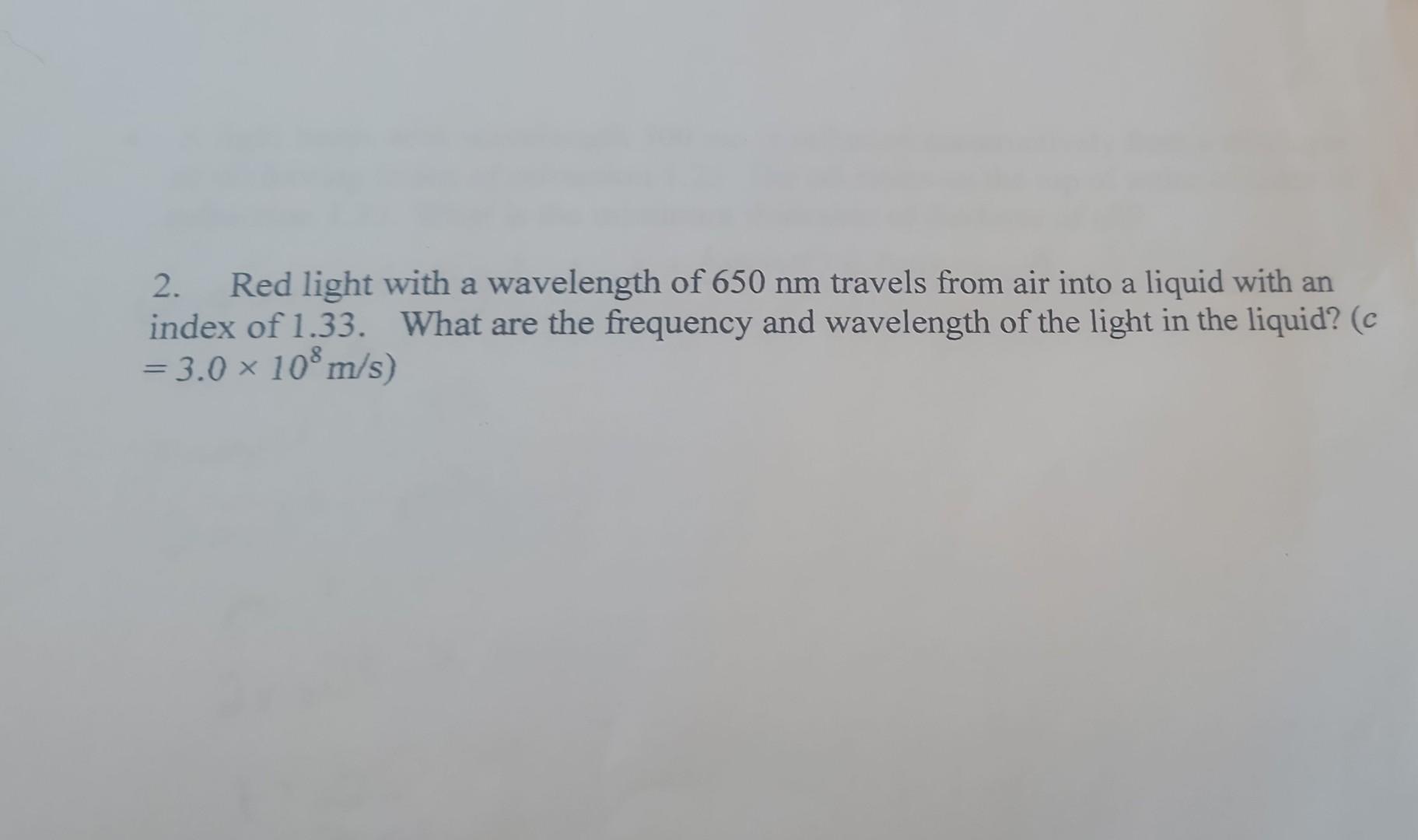 Solved 2. Red light with a wavelength of 650 nm travels from | Chegg.com