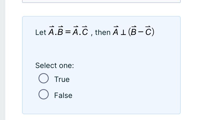 Solved Let vec(A)*vec(B)=vec(A)*vec(C), ﻿then | Chegg.com