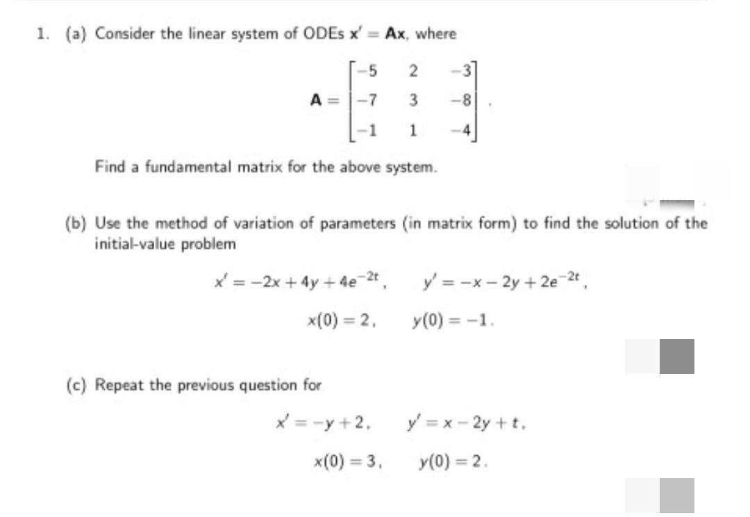 Solved 1. (a) Consider the linear system of ODEs x′=Ax, | Chegg.com