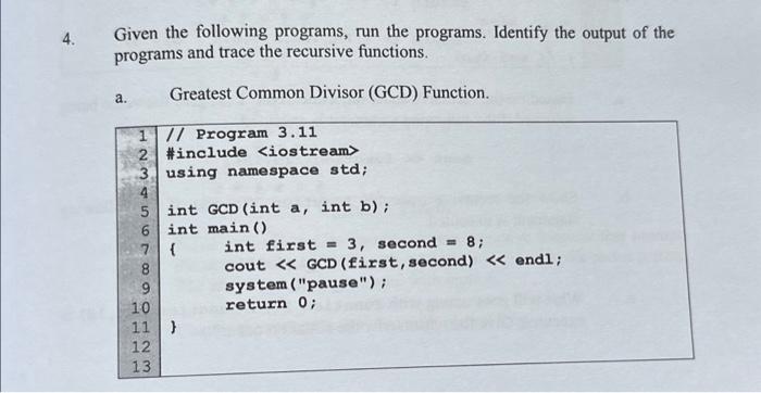 Solved Given the following programs, run the programs. | Chegg.com