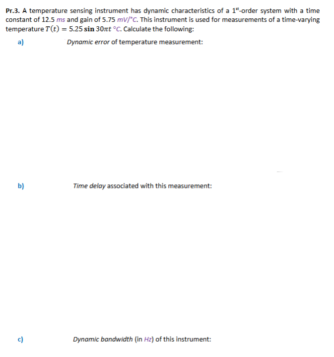 Solved Pr.3. ﻿A temperature sensing ﻿instrument has dynamic | Chegg.com