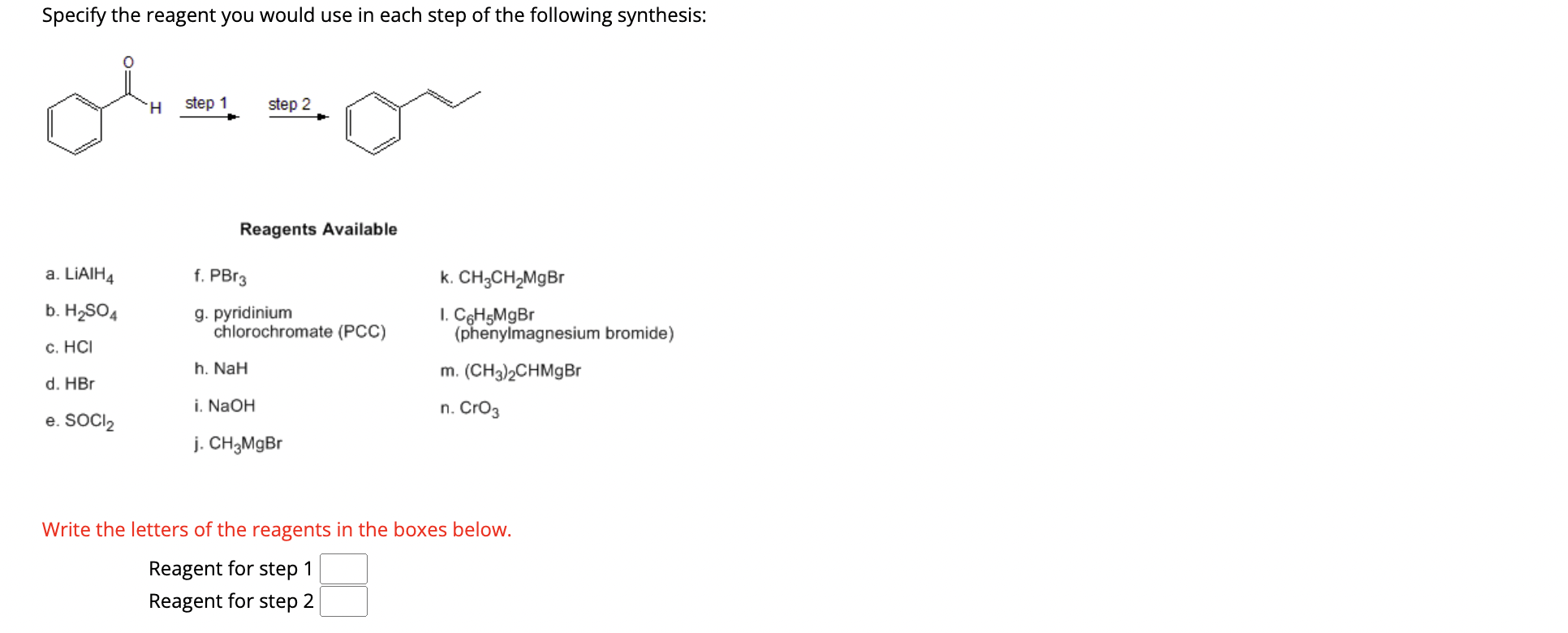 Solved Specify the reagent you would use in ﻿each step of | Chegg.com