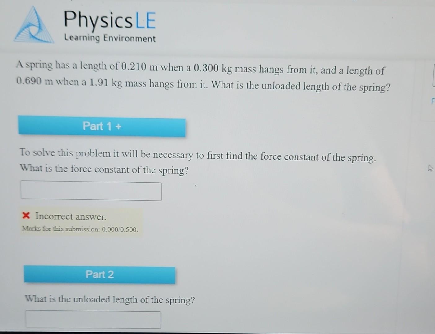 Solved PhysicsLE Learning Environment A spring has a length | Chegg.com