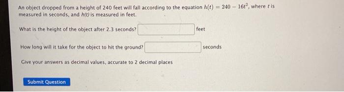 Solved An Object Dropped From A Height Of 240 Feet Will Fall