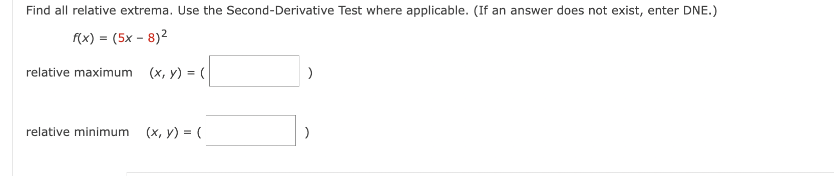 Solved Find all relative extrema. Use the Second-Derivative | Chegg.com