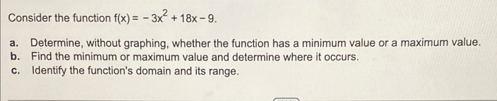 Solved Consider the function f(x)=-3x2+18x-9a. ﻿Determine, | Chegg.com