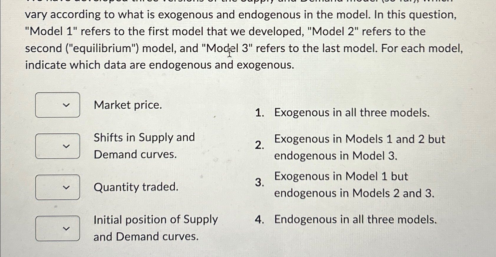 Solved vary according to what is exogenous and endogenous in | Chegg.com