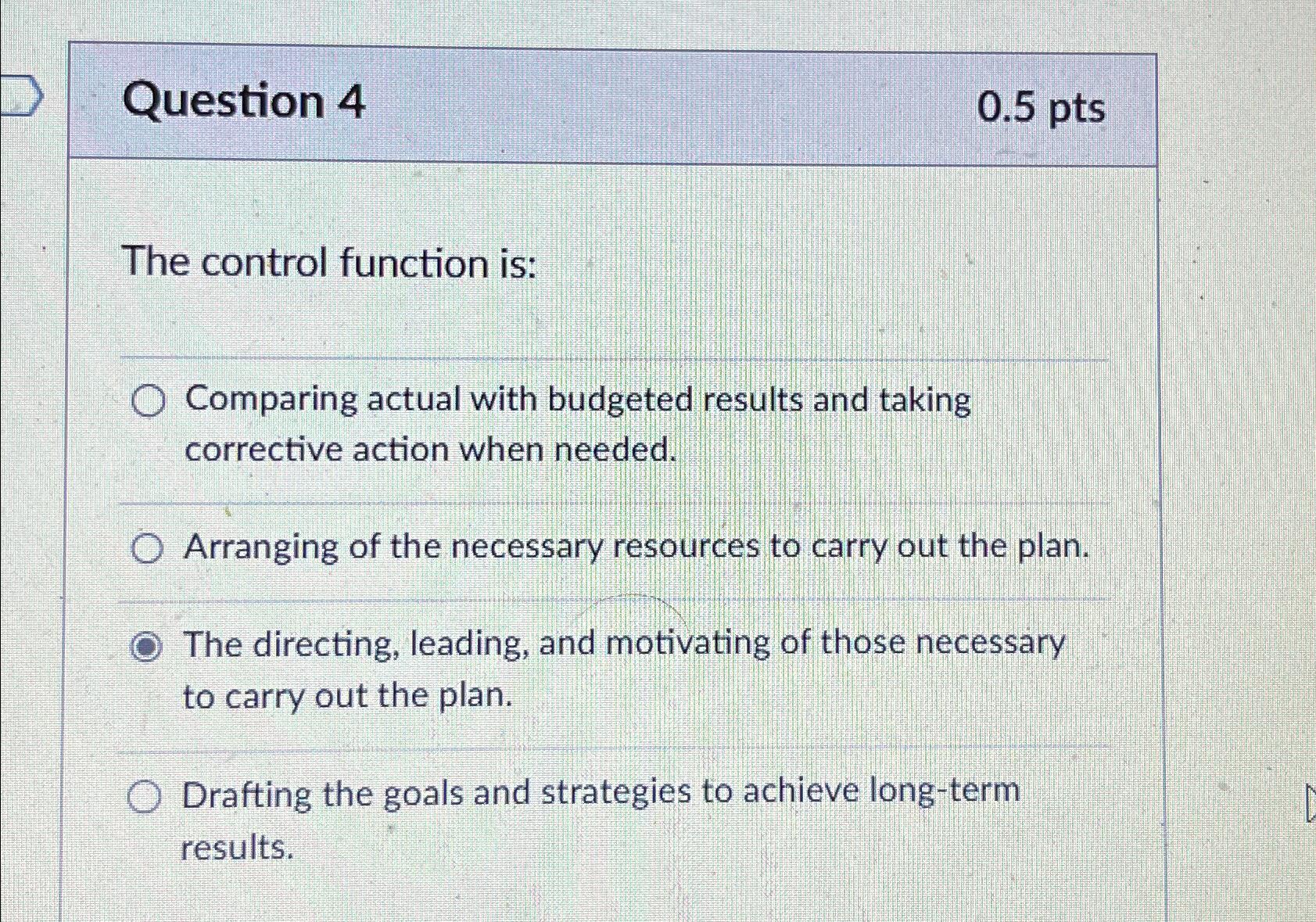 Solved Question 40.5ptsThe control function is:Comparing | Chegg.com