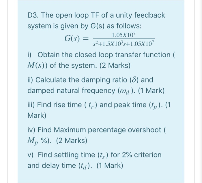 Solved D3. The open loop TF of a unity feedback system is | Chegg.com