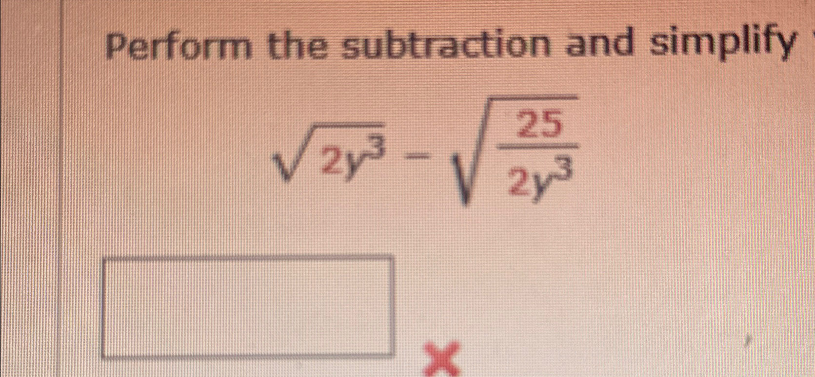 Solved Perform the subtraction and simplify2y32-252y32 | Chegg.com