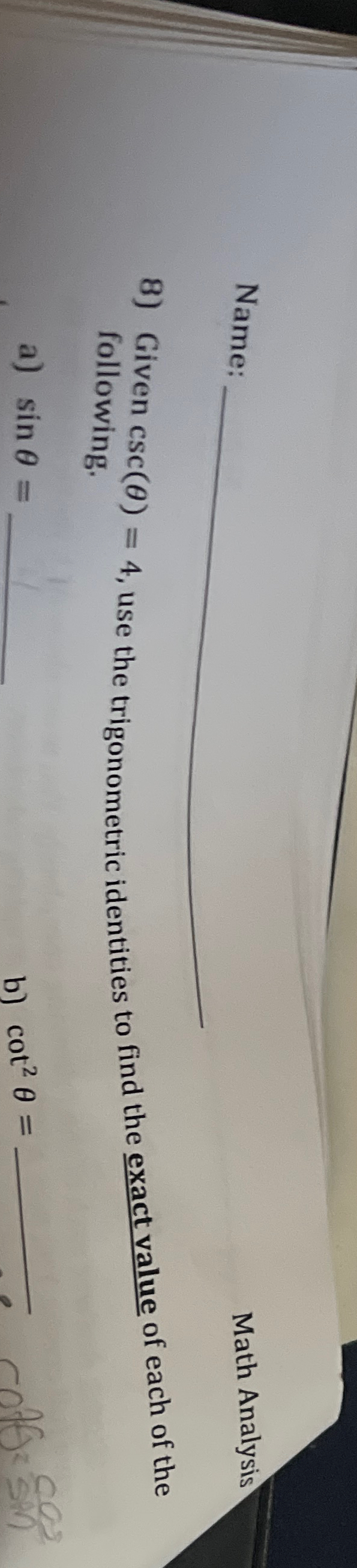 Solved Name:Math AnalysisGiven csc(θ)=4, ﻿use the | Chegg.com