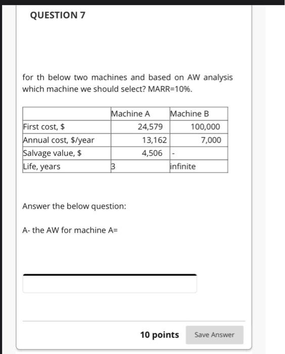 Solved QUESTION 7 forth below the machines and based on AW | Chegg.com