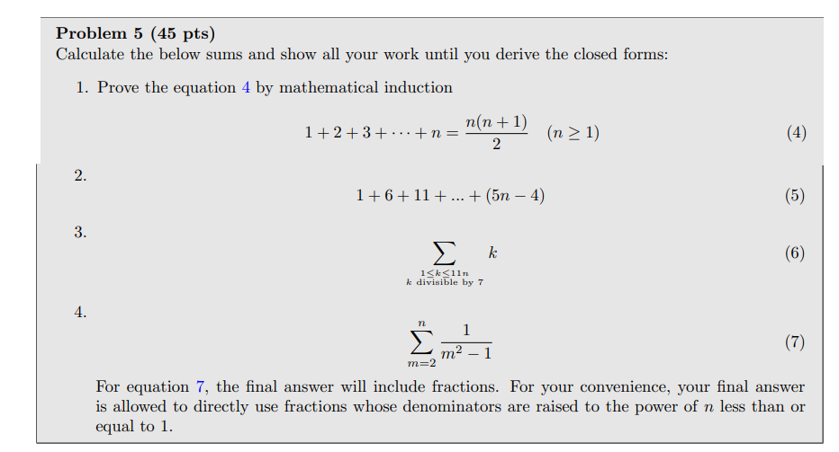 Solved Problem 5 ( 45 ﻿pts )Calculate the below sums and | Chegg.com