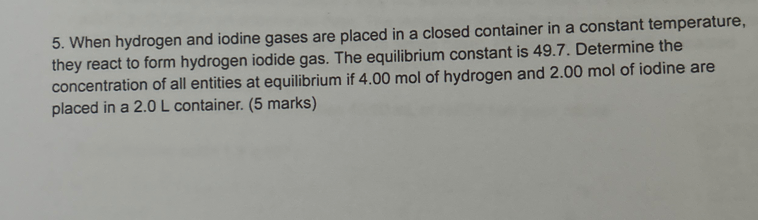 Solved When hydrogen and iodine gases are placed in a closed | Chegg.com
