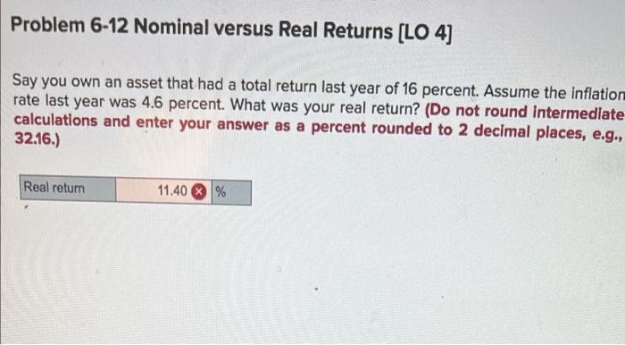 Solved Problem 6-12 Nominal versus Real Returns [LO 4] Say | Chegg.com