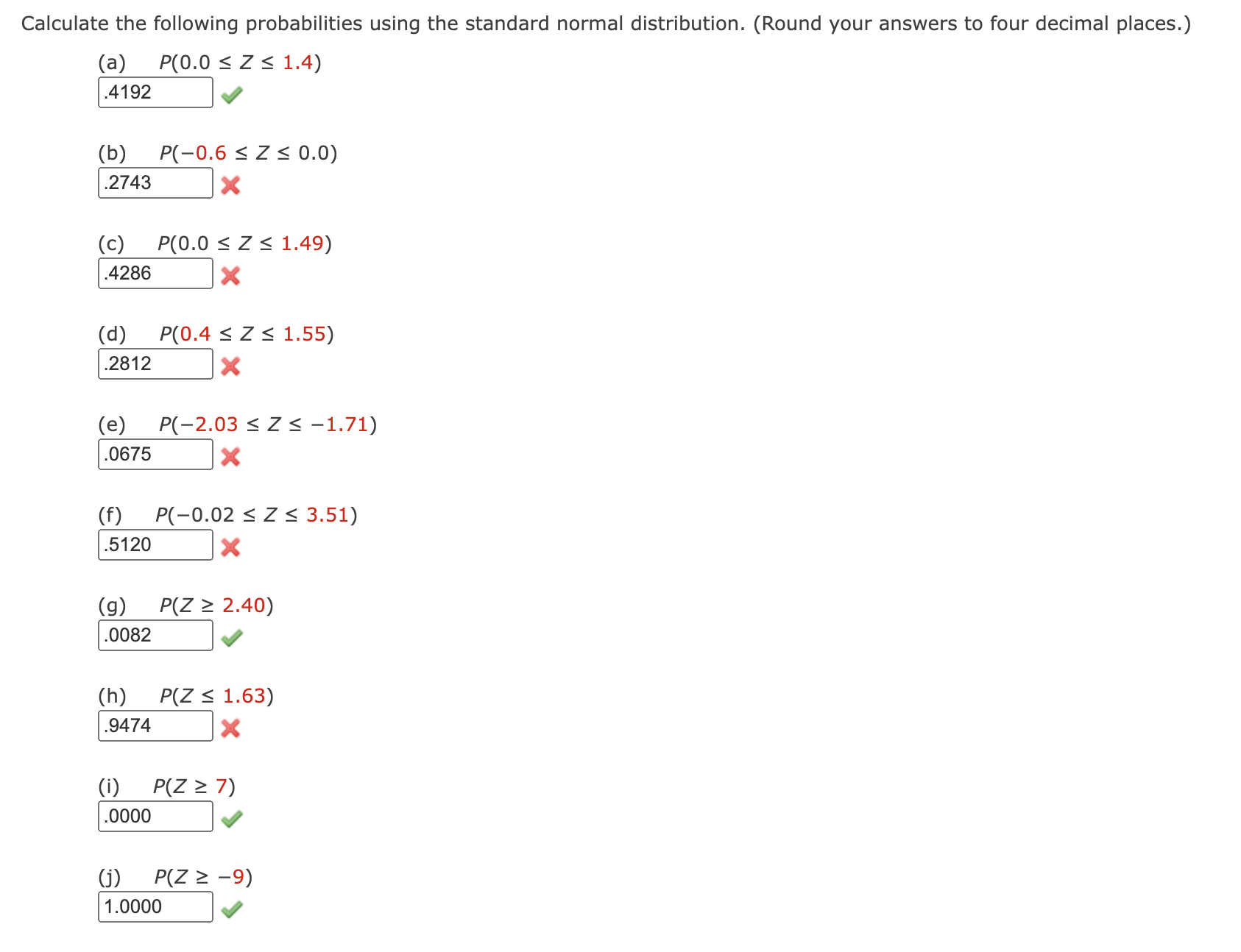 Solved Calculate the following probabilities using the | Chegg.com