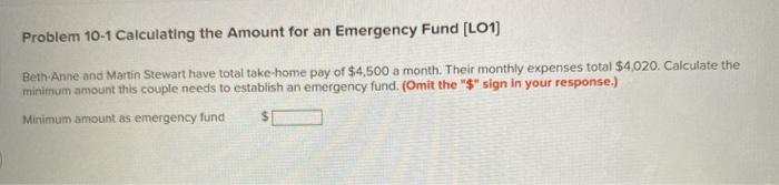 Solved Problem 10-1 Calculating the Amount for an Emergency | Chegg.com