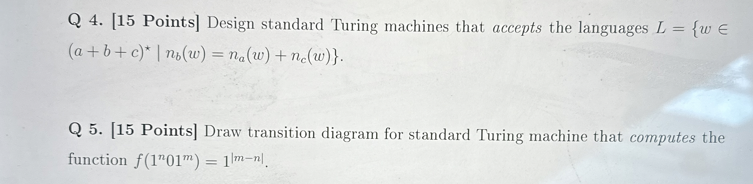 Solved Q 4. [15 ﻿Points] ﻿Design standard Turing machines | Chegg.com