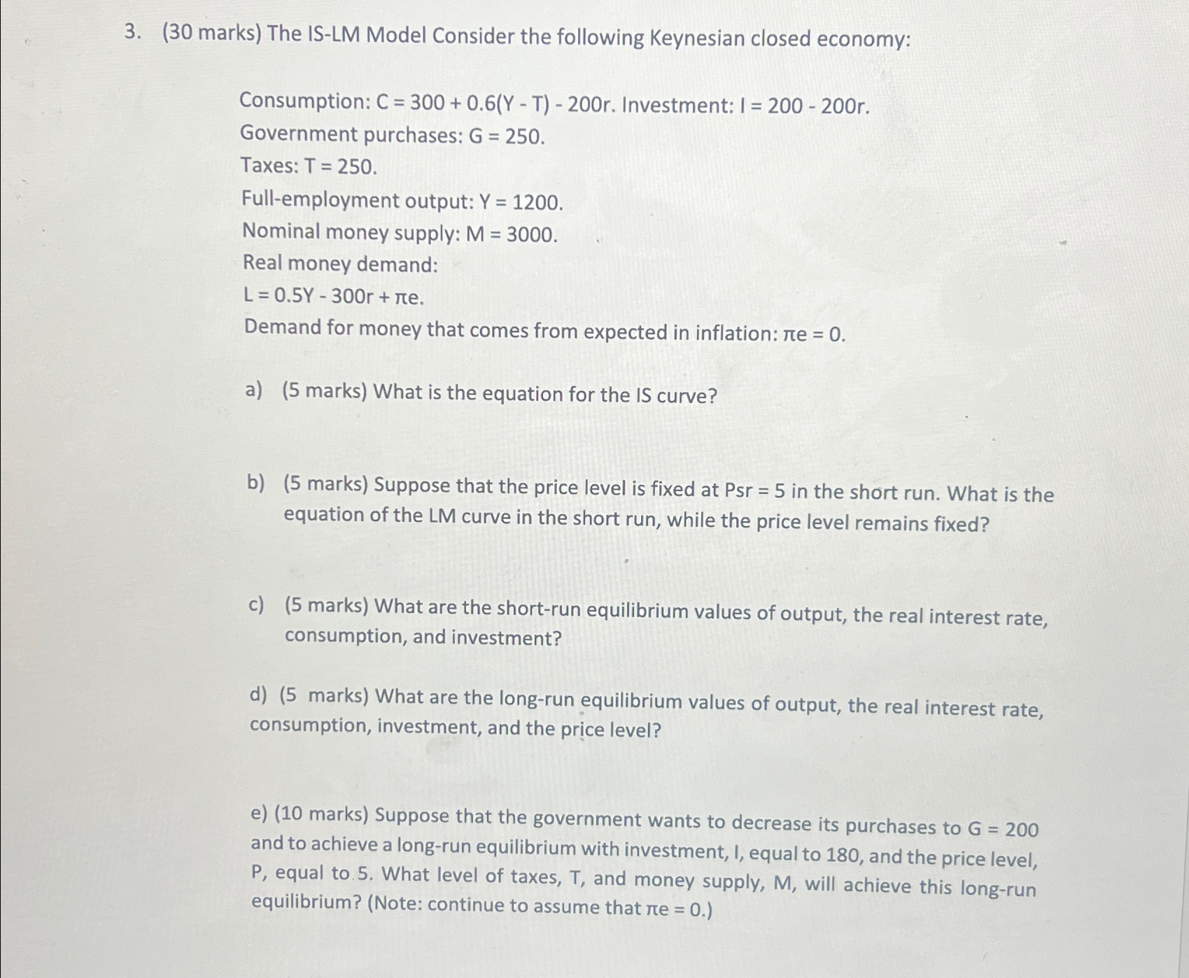 Solved (30 ﻿marks) ﻿The IS-LM Model Consider the following | Chegg.com