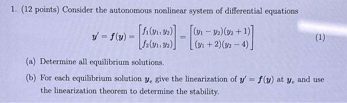 Solved 1. (12 points) Consider the autonomous nonlinear | Chegg.com