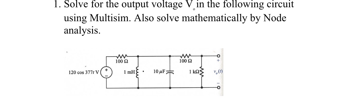 Solved Solve in multisims Solve for the output voltage V0 | Chegg.com