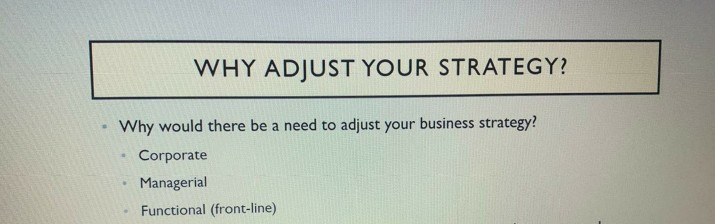 Solved WHY ADJUST YOUR STRATEGY? Why would there be a need | Chegg.com