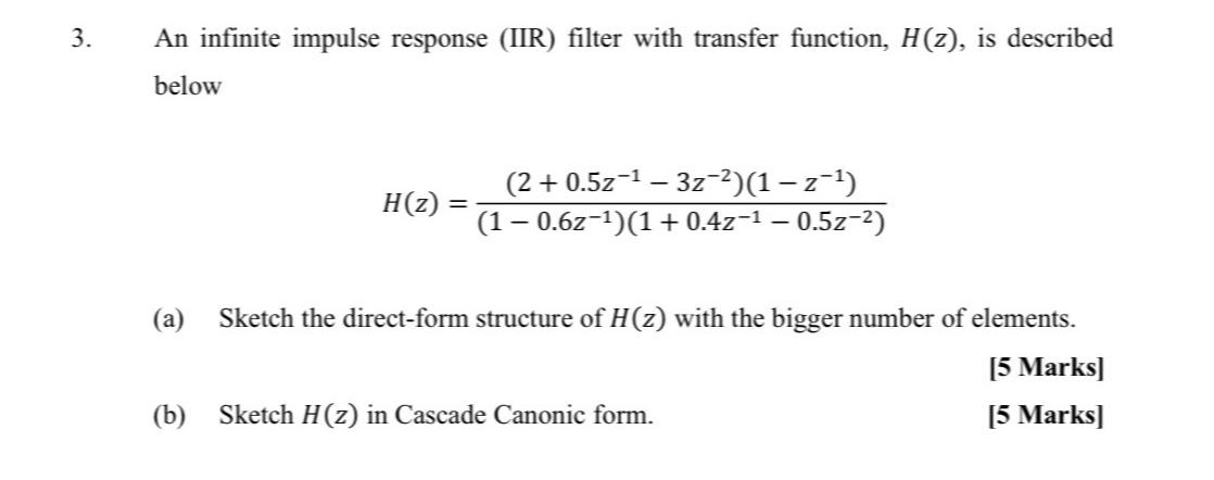 Solved An infinite impulse response (IIR) ﻿filter with | Chegg.com