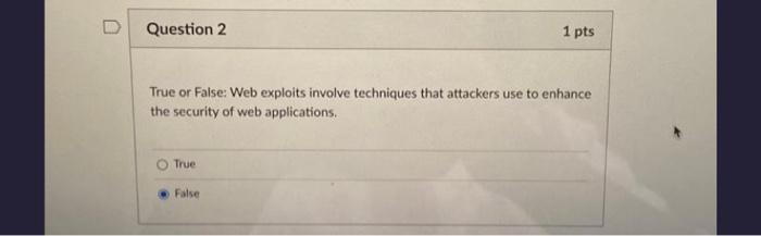 Solved True or False: Web exploits involve techniques that | Chegg.com
