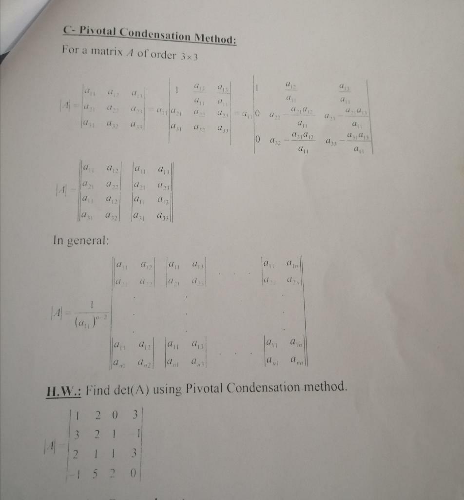Solved (- Pivotal Condensation Method: For a matrix A of | Chegg.com