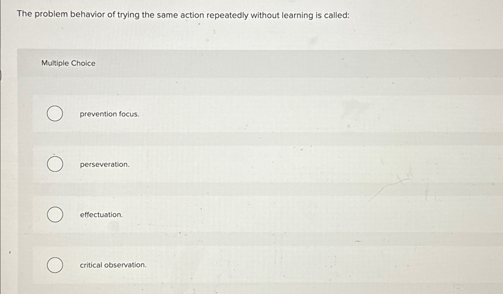 Solved The problem behavior of trying the same action | Chegg.com