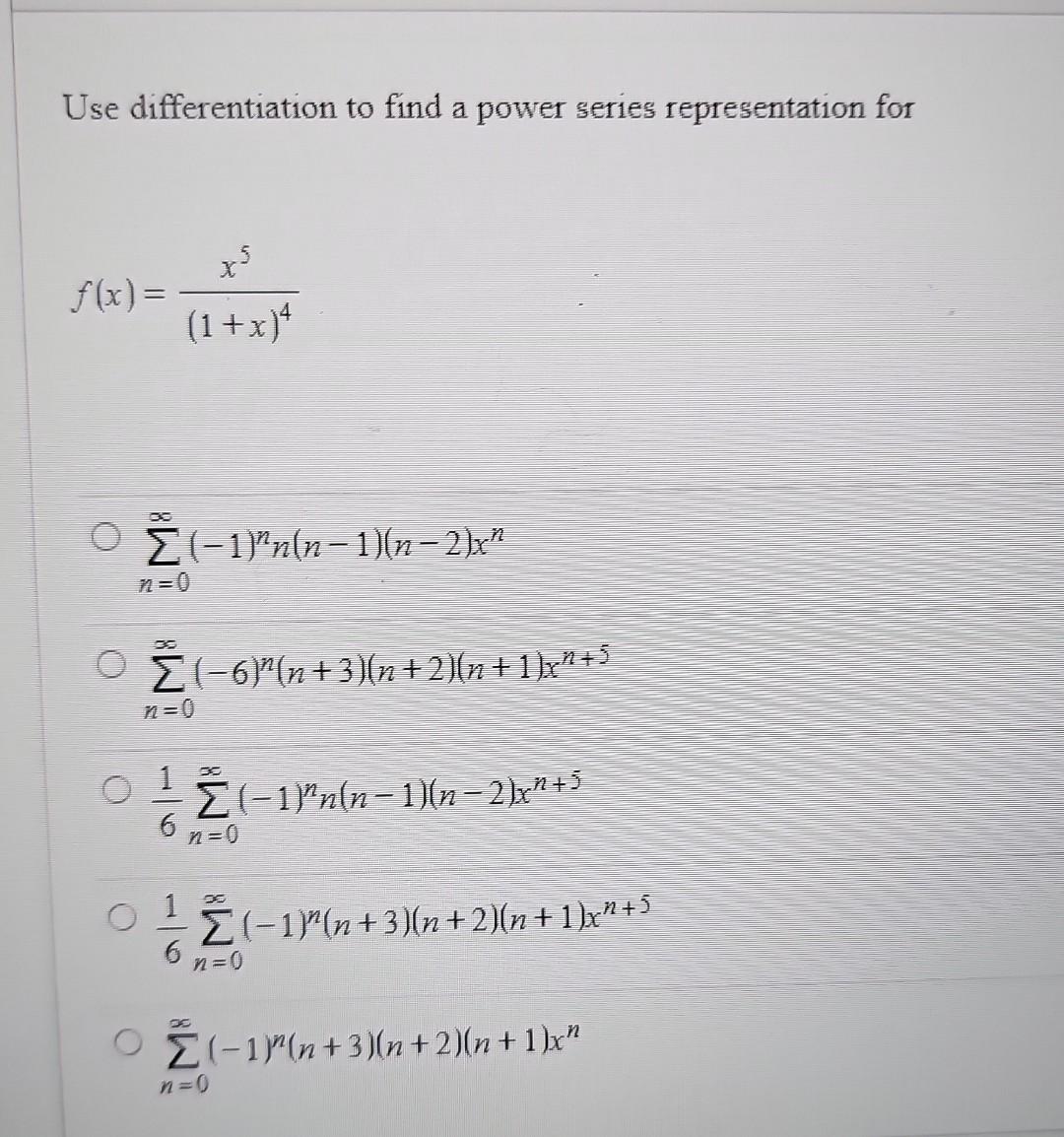 Solved Use differentiation to find a power series | Chegg.com