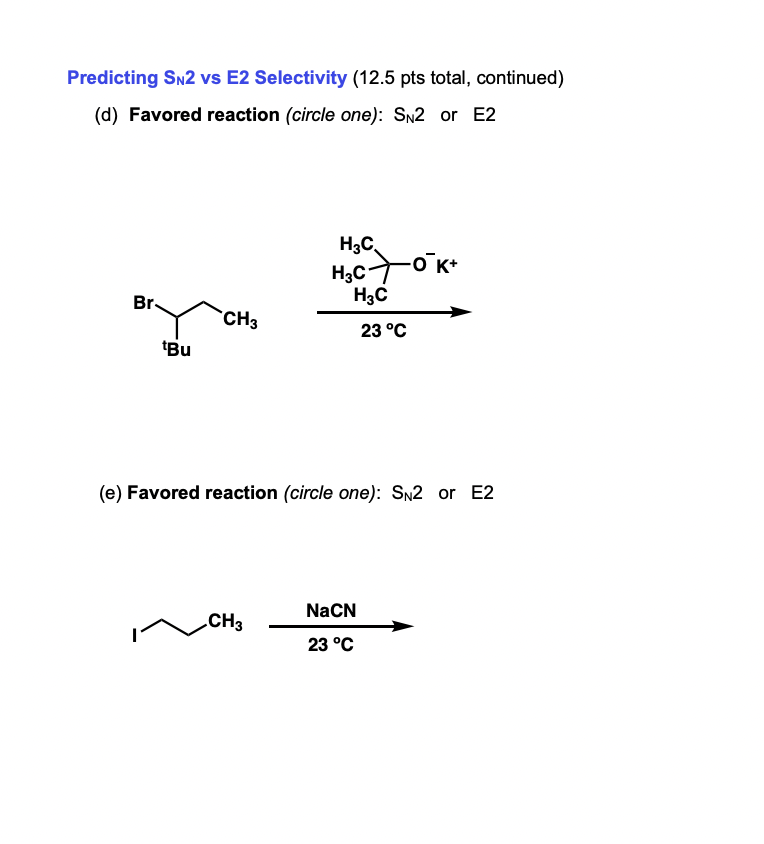 Solved Predicting SN2 vs E2 ﻿Selectivity (12.5 pts ﻿total, | Chegg.com