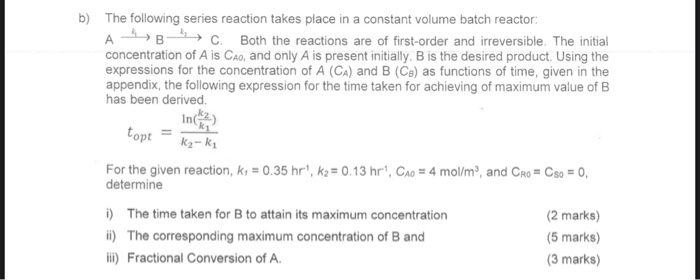 Solved b) The following series reaction takes place in a | Chegg.com