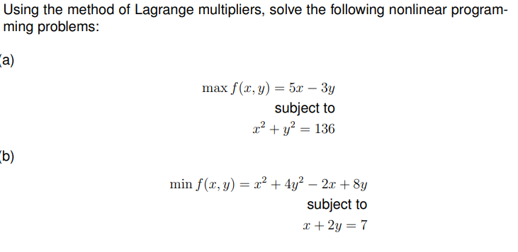 Solved Using the method of Lagrange multipliers, solve the | Chegg.com