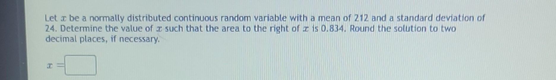 Solved Let X Be A Normally Distributed Continuous Random 
