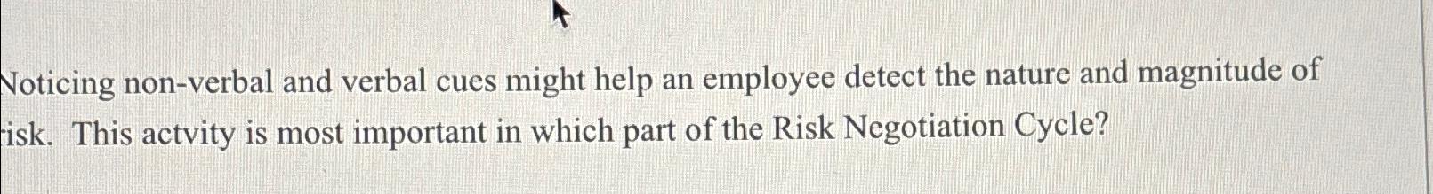 Solved Noticing non-verbal and verbal cues might help an | Chegg.com
