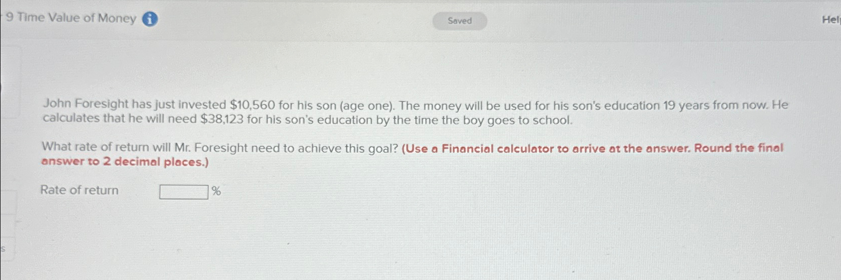 Solved 9 ﻿Time Value of Money iJohn Foresight has just | Chegg.com