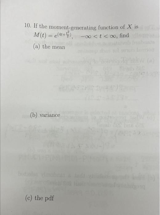 Solved 10. If the moment-generating function of X is | Chegg.com