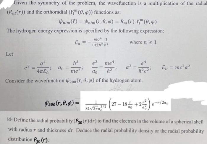 Solved Given The Symmetry Of The Problem The Wavefunction 