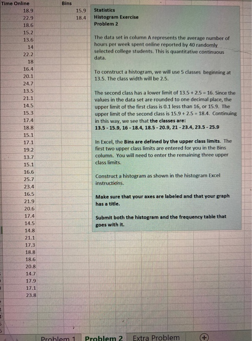 Solved Bins 0 1 Statistics Histogram Exercise Problem 1 The | Chegg.com