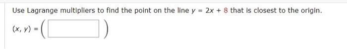 Solved Use Lagrange multipliers to find the point on the | Chegg.com