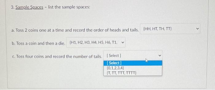 Solved 3. Sample Spaces - list the sample spaces: a. Toss 2 | Chegg.com