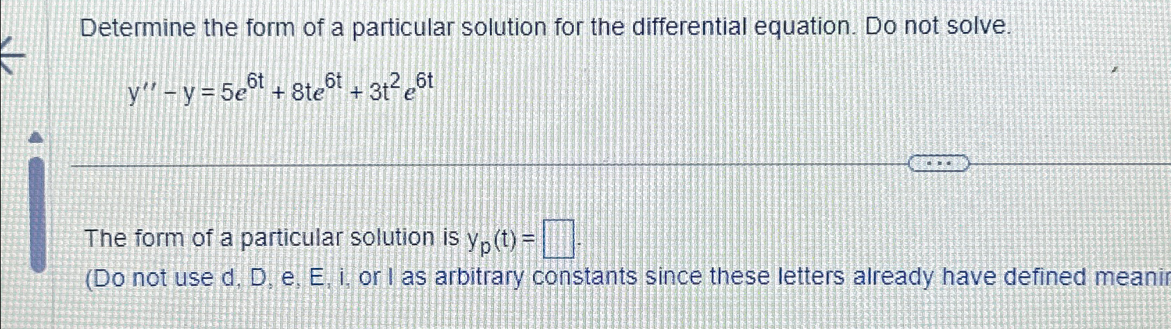 Determine the form of a particular solution for the | Chegg.com