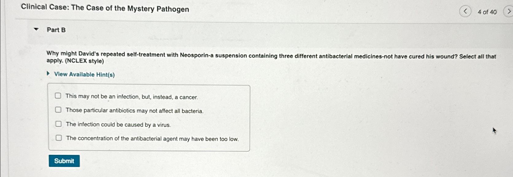 Solved Clinical Case: The Case of the Mystery Pathogen4 ﻿of | Chegg.com
