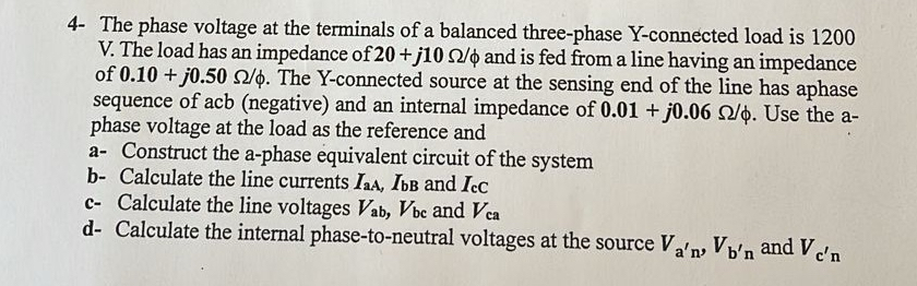Solved 4- ﻿The phase voltage at the terminals of a balanced | Chegg.com