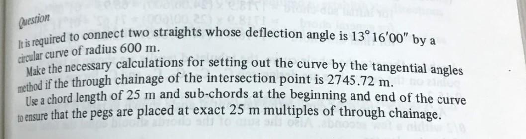 Solved Question circular curve of radius 600 m. It is | Chegg.com