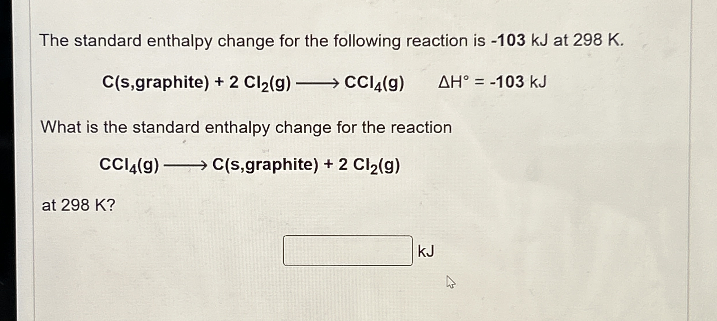 Solved The standard enthalpy change for the following | Chegg.com