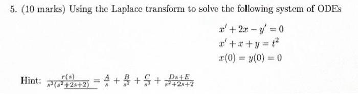 Solved 5. (10 marks) Using the Laplace transform to solve | Chegg.com