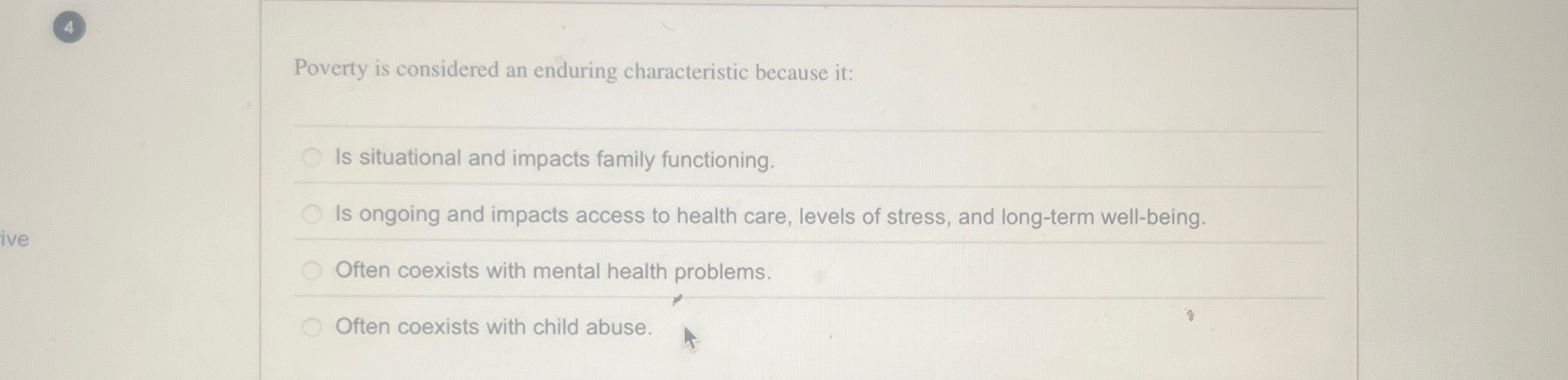Solved 4Poverty is considered an enduring characteristic | Chegg.com